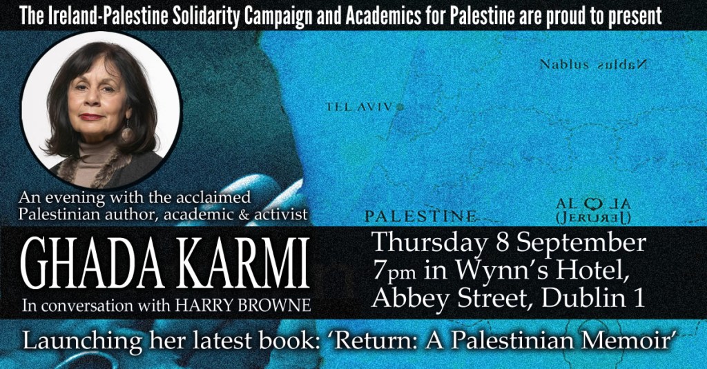 [Dublin] An evening with GHADA KARMI to launch her new memoir ‘Return ...
